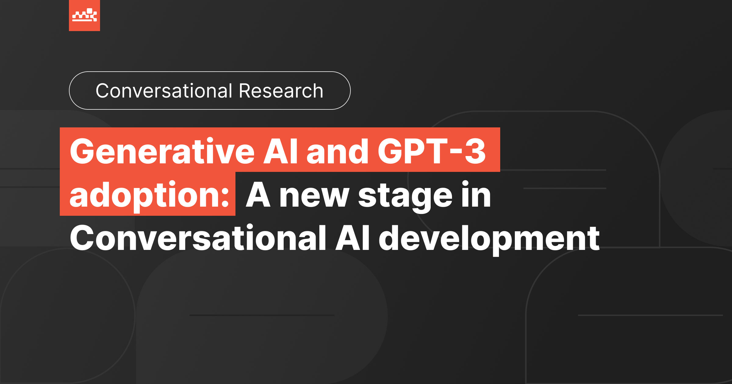 Generative AI and GPT-3 adoption in Conversational AI development Generative AI and GPT-3 adoption in Conversational AI development
