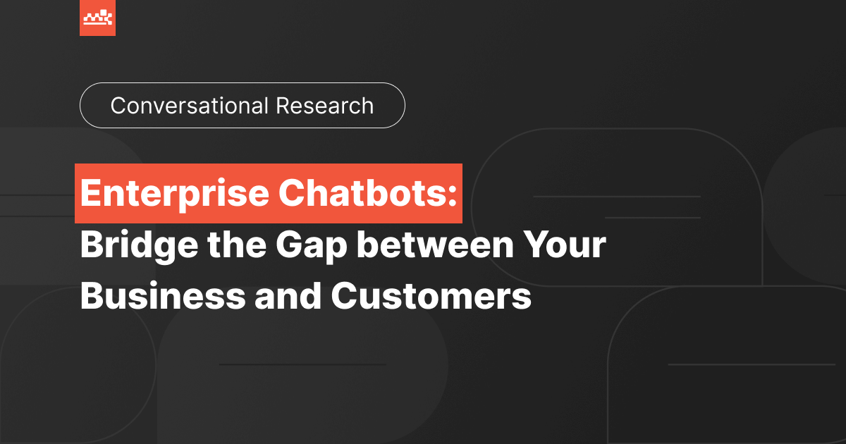 Enterprise Chatbots: Full Guide for 2024 | Master of Code Global