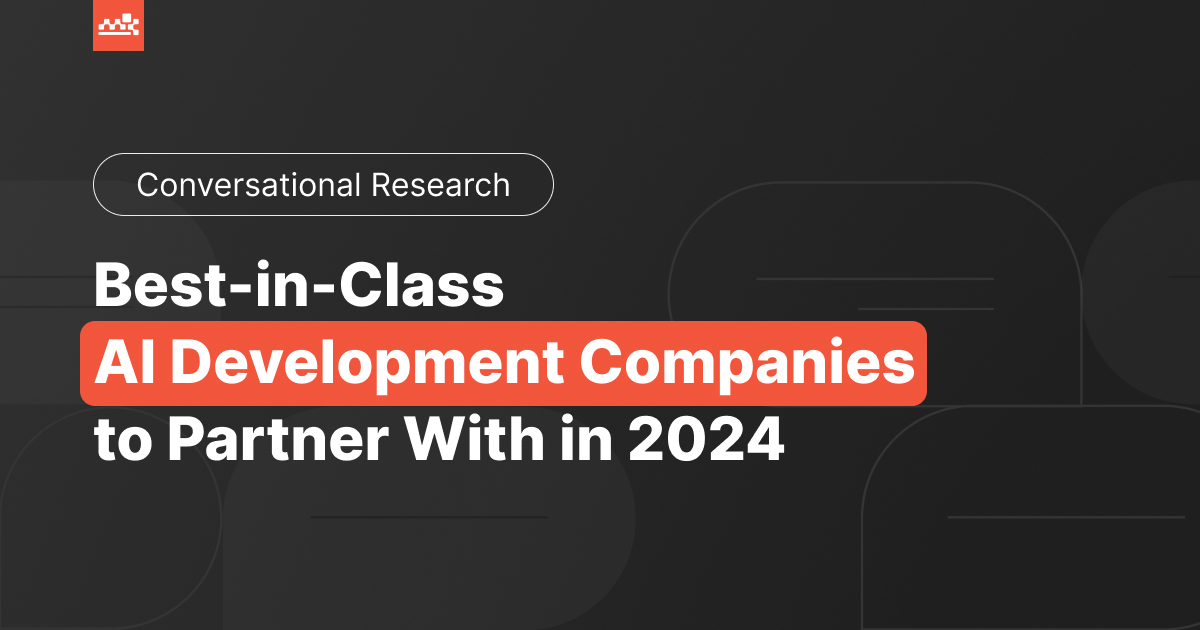 Top 16 Best AI Development Companies [2025]