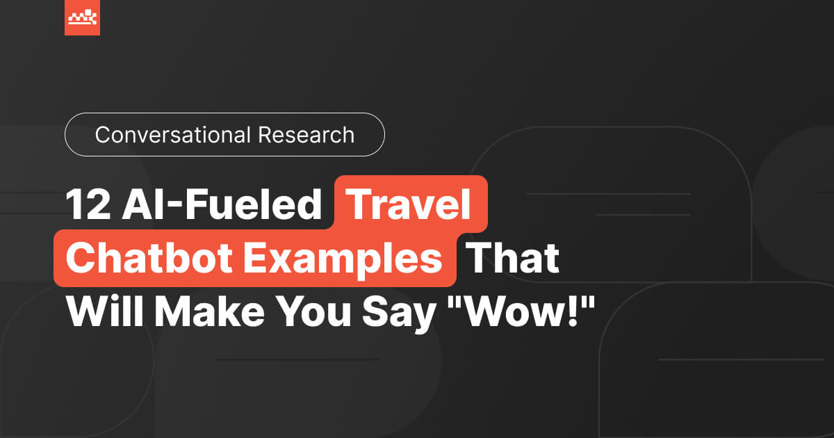 12 Travel Chatbot Examples Driving 3x More Conversions