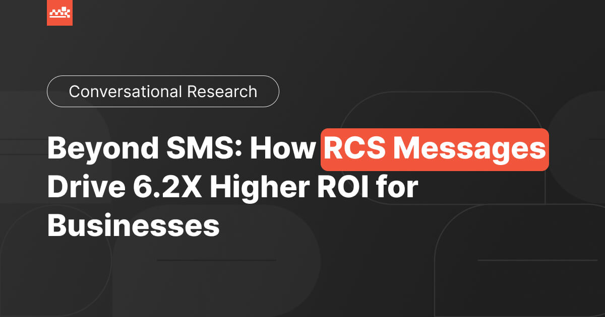 RCS Messaging Drives 6.2X ROI & 80% Conversion Rates